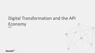Enabling digital transformation api ecosystems and data virtualization ...
