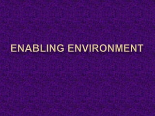 Enabling environment.ppt:Enabling environment | PPT
