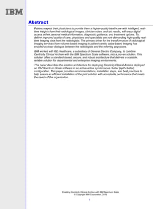 Enabling GE Healthcare Centricity Clinical Archive with IBM Spectrum ...