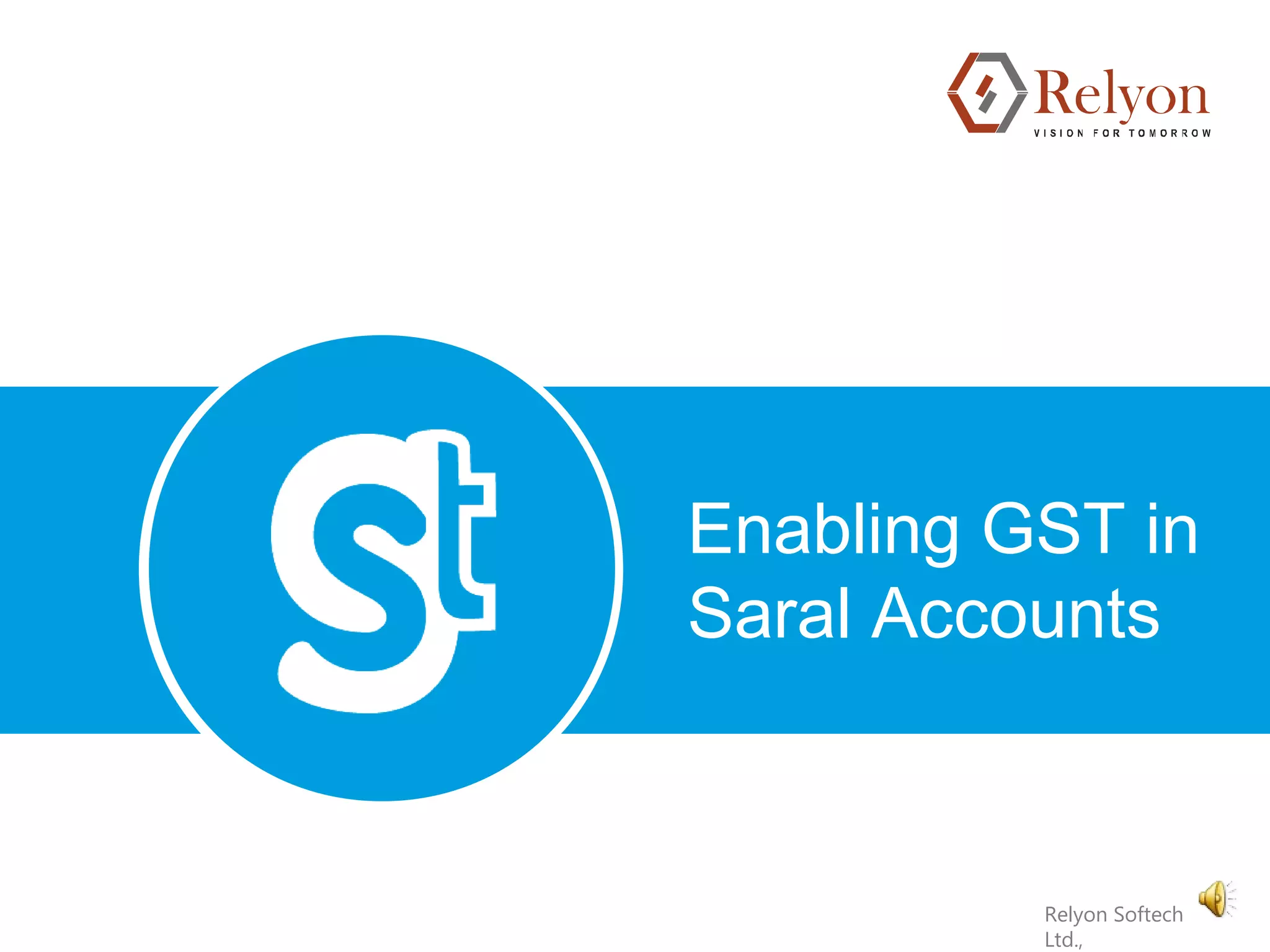 Enabling gst in Saral Accounts and Billing | PPT