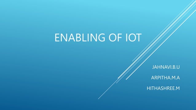 ENABLING OF IOT.pptx engineering 1st year | PPT