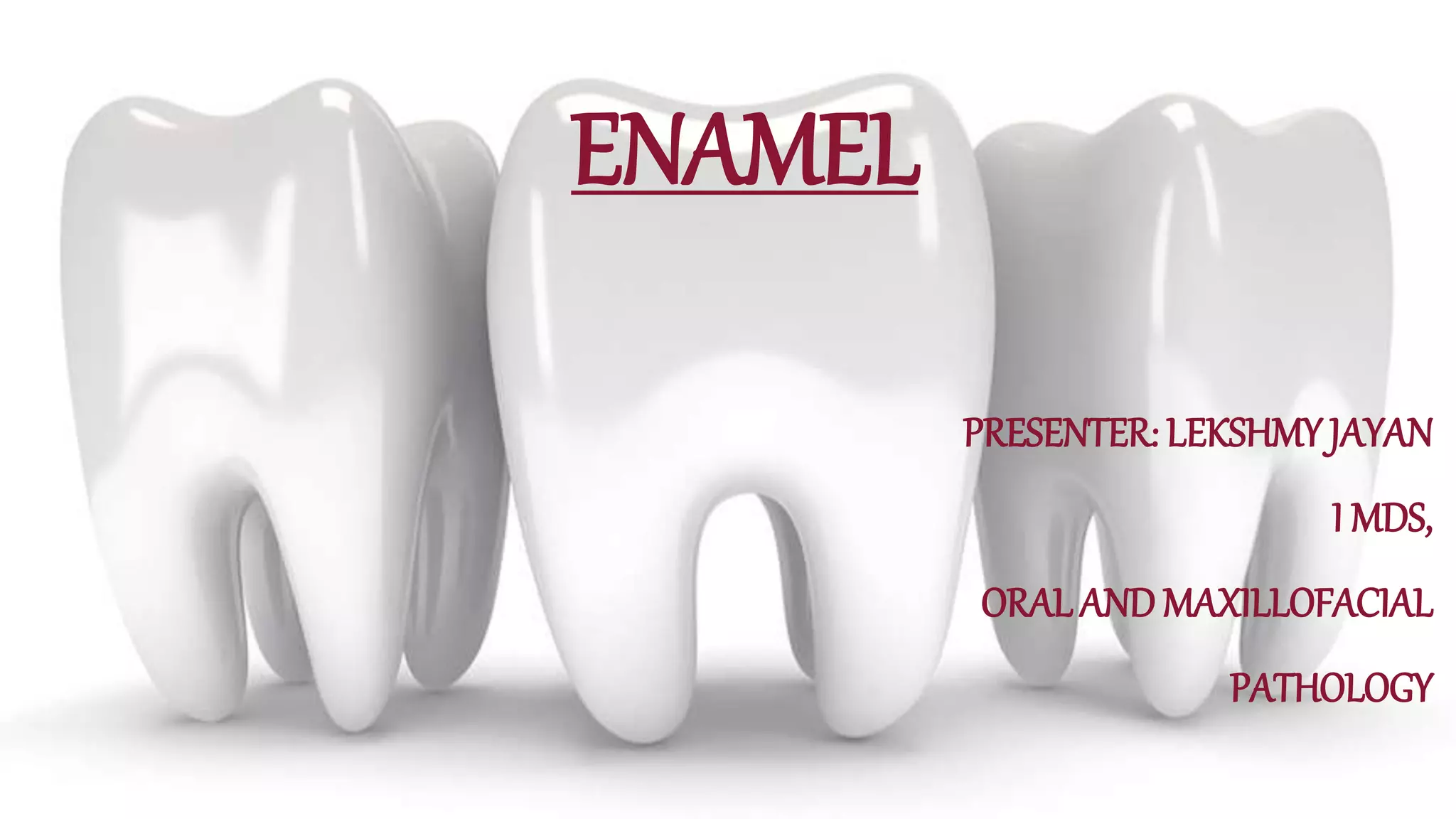 Enamel - structure and development | PPTX