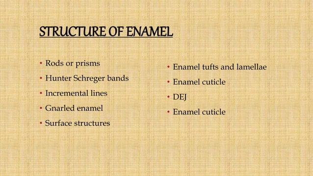 Enamel - structure and development | PPTX