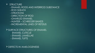 ENAMEL AND AGE CHANGES IN ENAMEL.pptx in dentistry | PPTX
