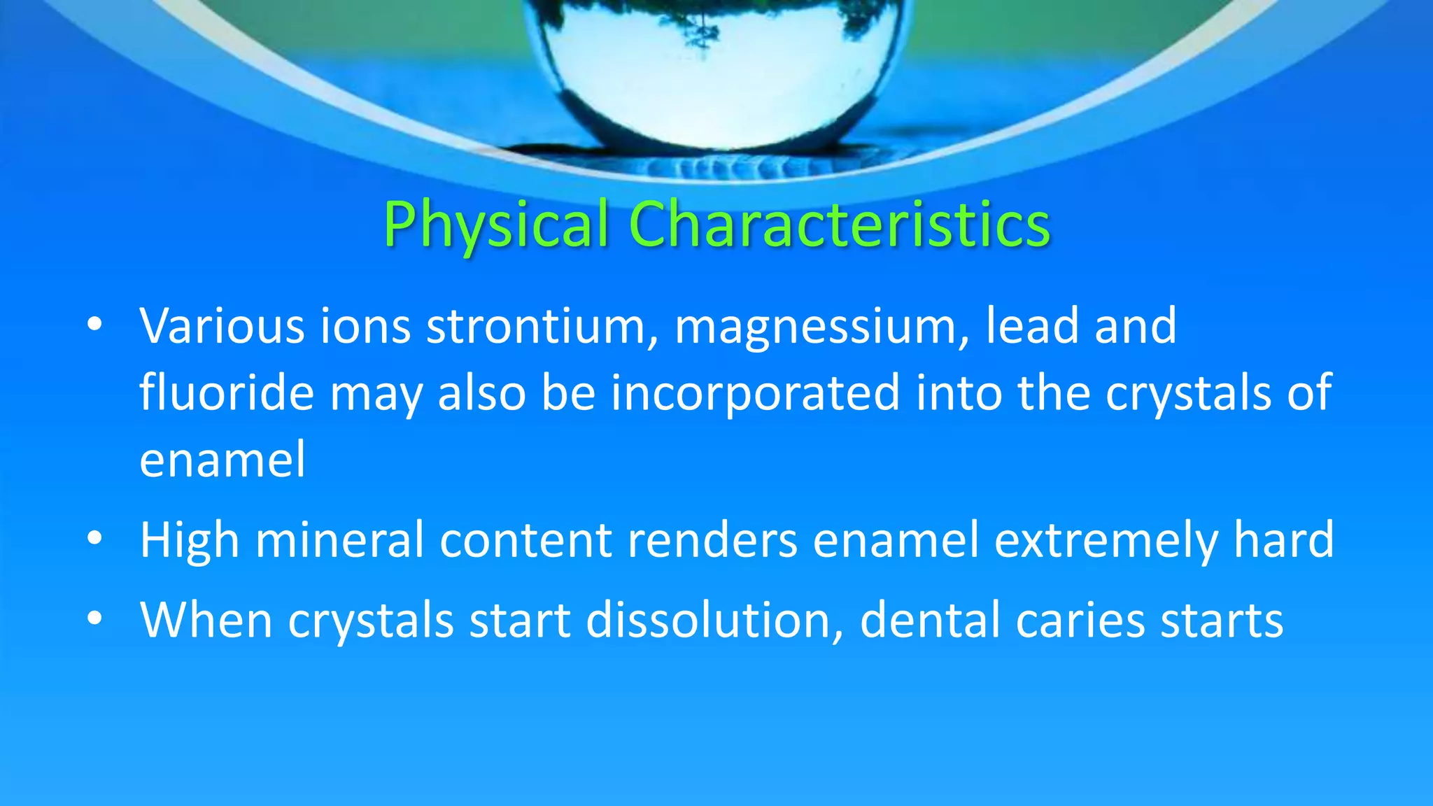 Enamel composition and structure | PPTX