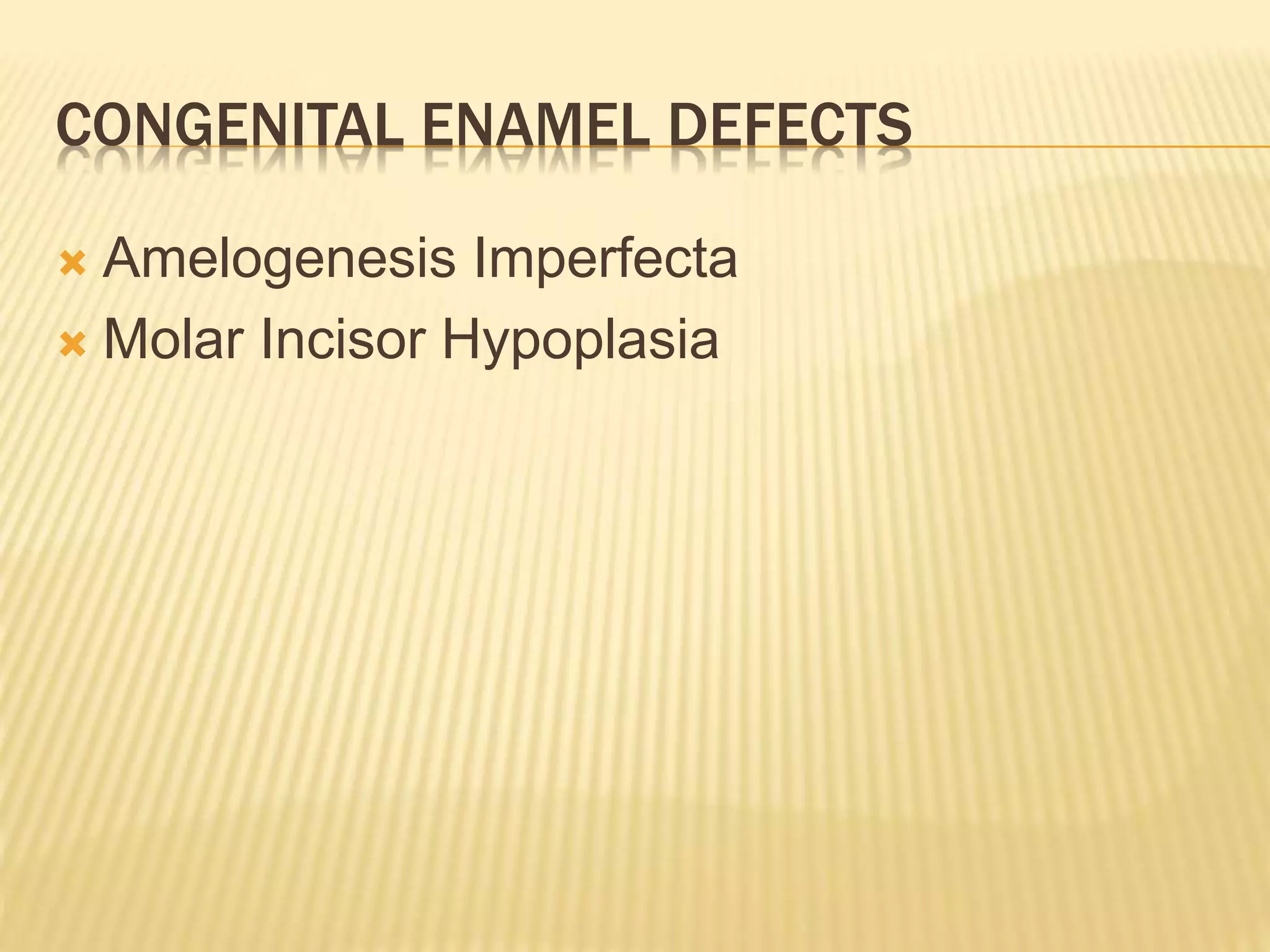 Enamel defects | PPTX