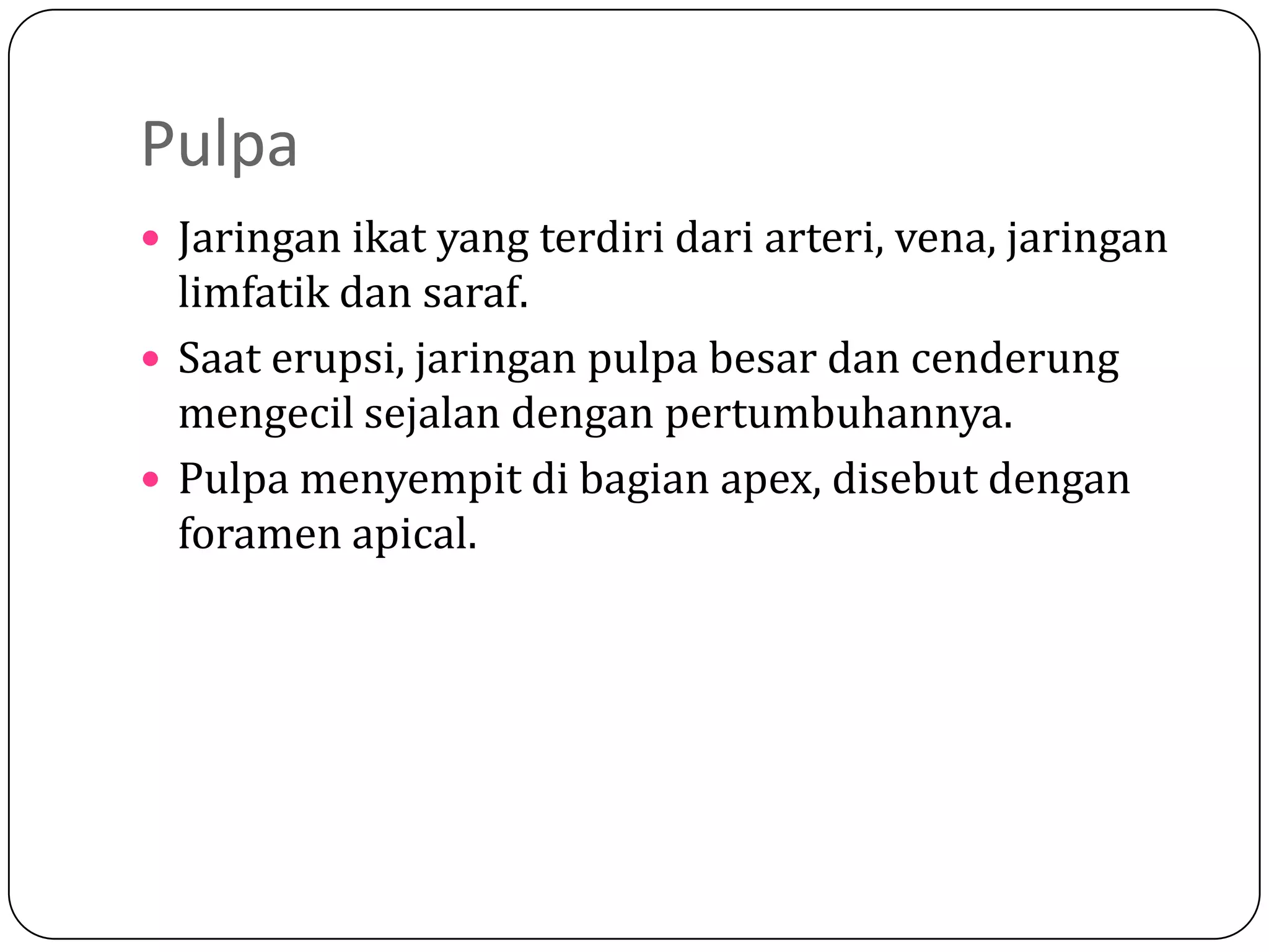 Enamel Dentin Pulpa | PPTX