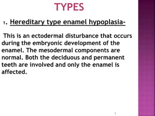Enamel hypoplasia ppt | PPTX