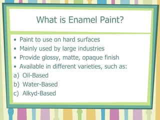 Enamel Paint | PPTX