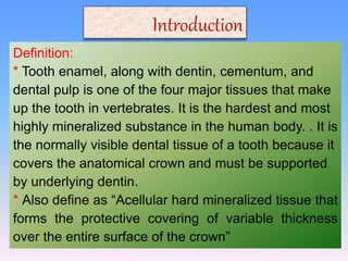 Enamel presentation. prepared by mohammed yahia | PPTX