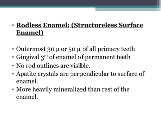 Enamel amelogeneis, physical properties and histology | PPT