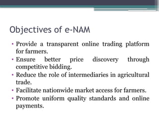 e-NAM: Transforming Agricultural Markets in India | PPTX