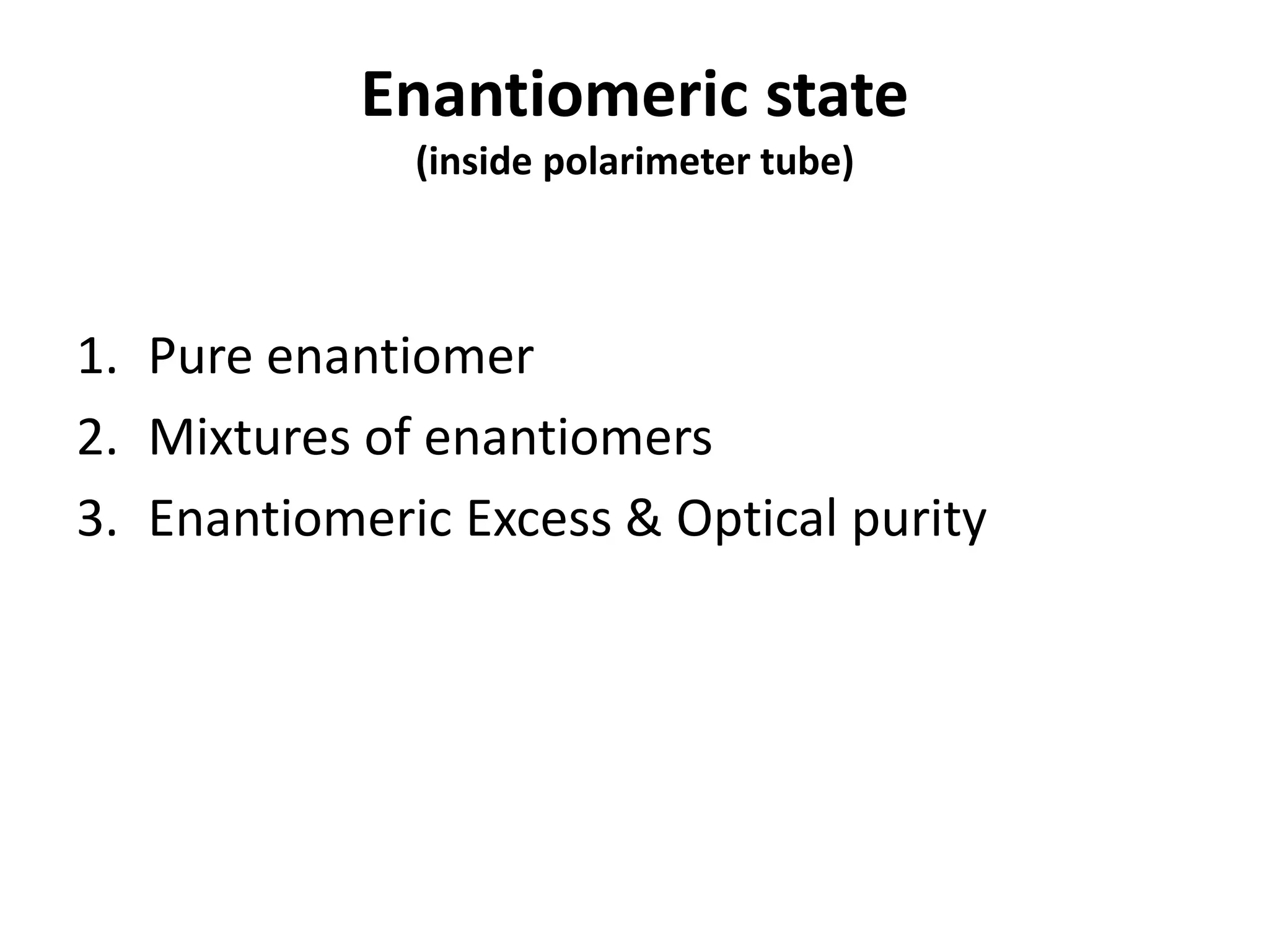 Enantiomeric excess (ee).pptx
