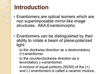 Role of Enantiomers in Pharmacology | PPTX