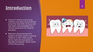 Early Childhood Caries- Pediatric Dentistry, AAPD & IAPD guidelines | PPTX