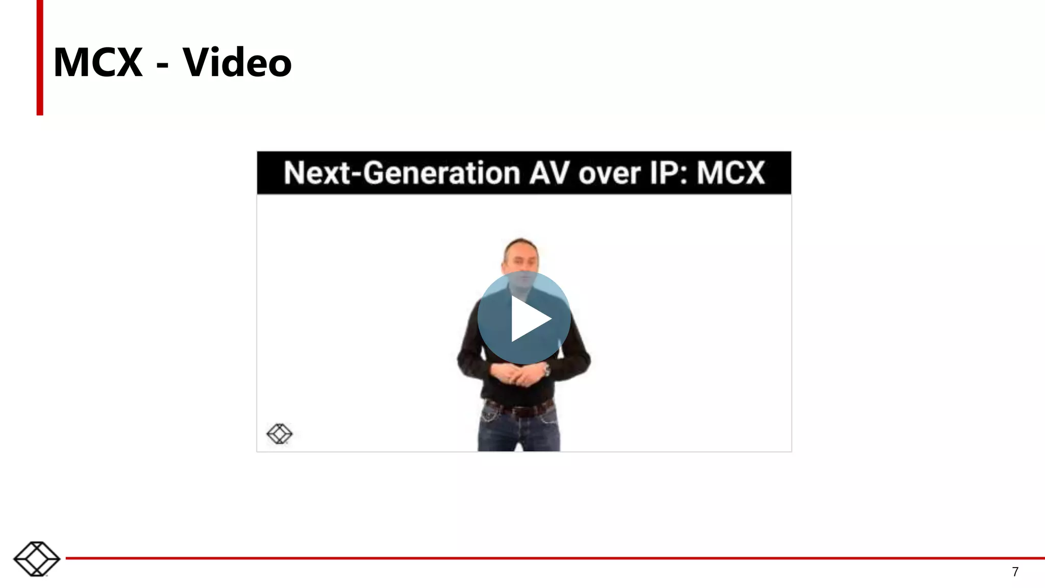MCX - Next Gen 4K AV-over-IP | PPTX