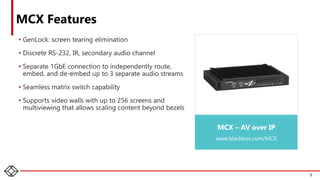 MCX - Next Gen 4K AV-over-IP | PPTX