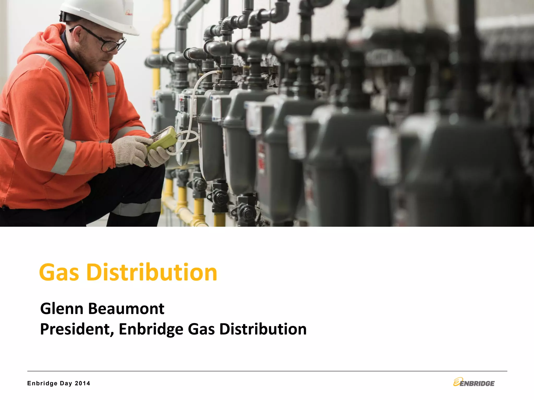 2014 Enbridge Day - Enbridge Gas Distribution | PPT