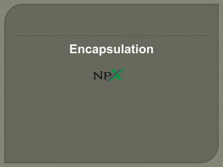 Encapsulation | PPTX
