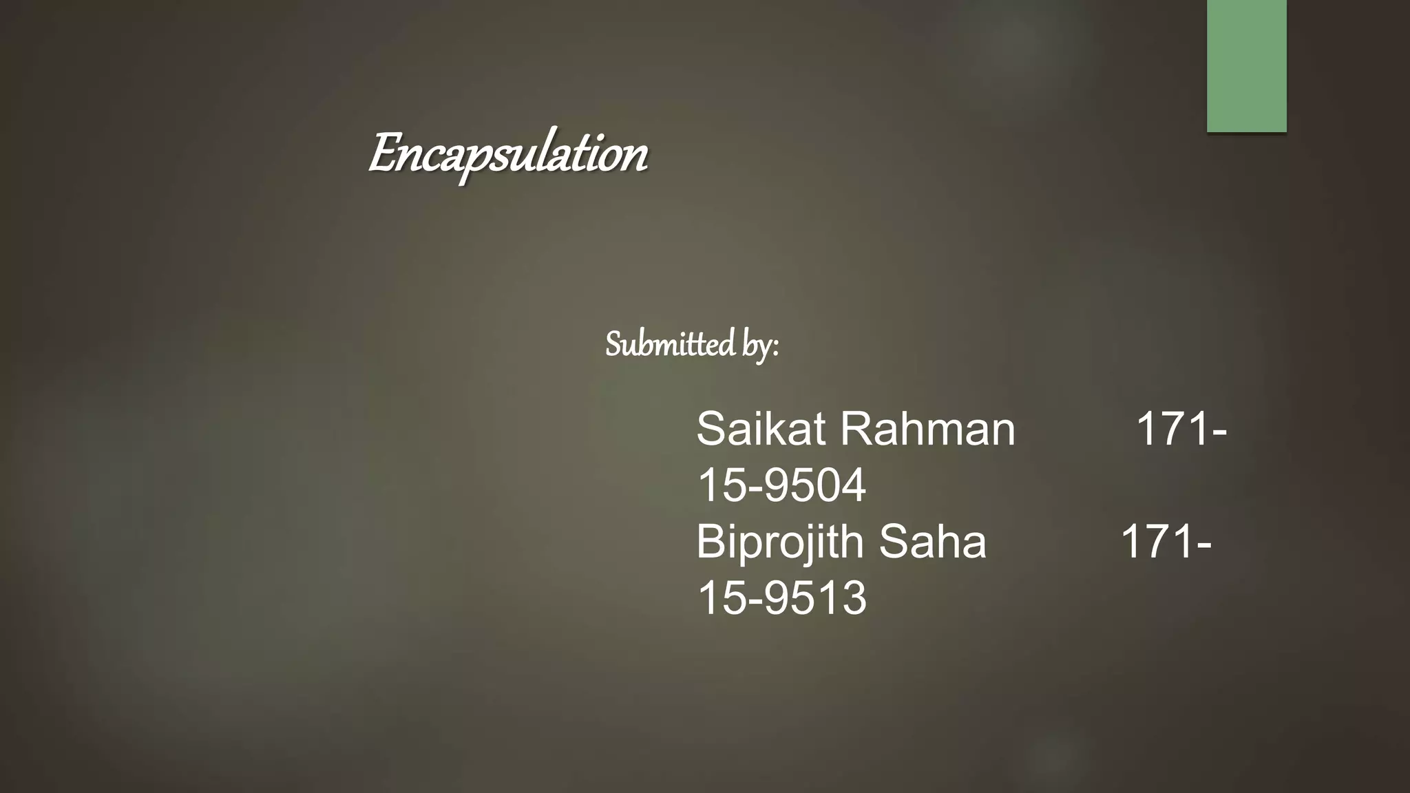 Encapsulation | PPTX