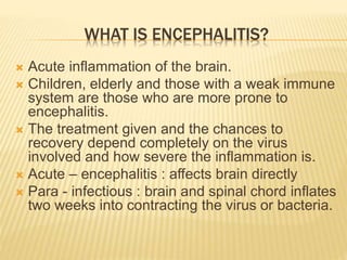 Encephalitis | PPTX