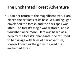 The Enchanted Forest Adventure - A short story adeventure.pptx