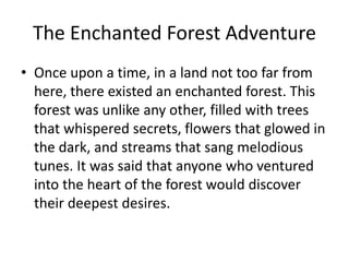 The Enchanted Forest Adventure - A short story adeventure.pptx