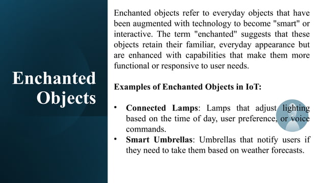 Enchanted objects in Internet of Things. | PPTX | Technology & Computing