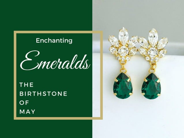 Enchanting Emerald - The Birthstone Of May | PPT