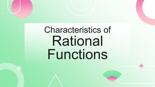 EN Characteristics of Rational Functions by Slidesgo.pptx