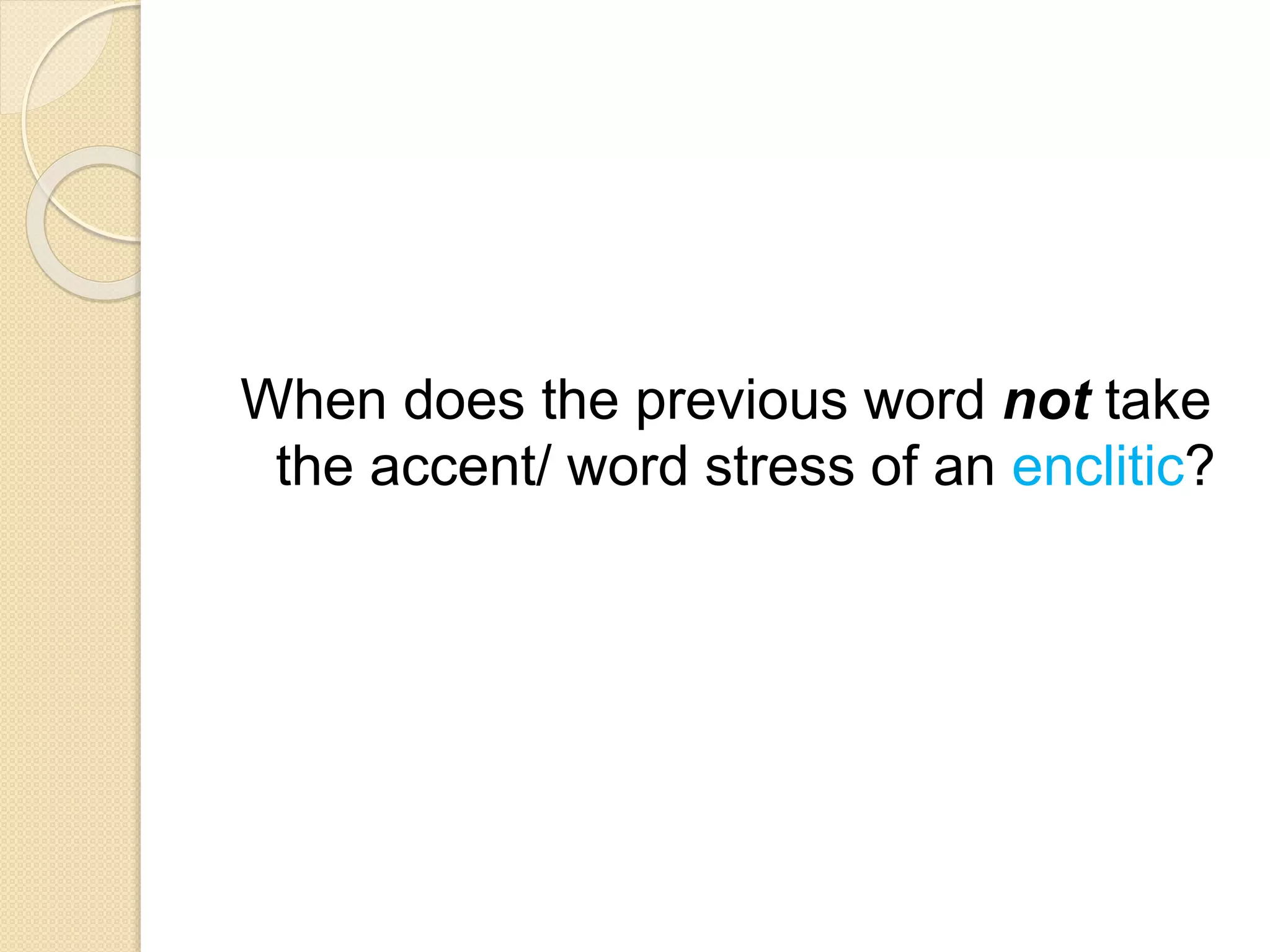 Enclitics in modern Greek language | PPTX