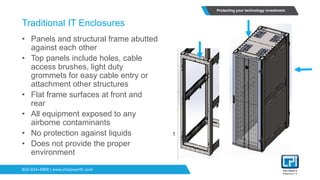 Selecting an Enclosure for Non-Traditional IT Environments | PPT