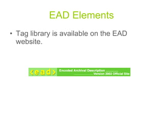 Encoded Archival Description (EAD) | PPT