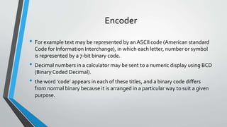 Encoder-and-decoder.pptx | Programming Languages | Computing