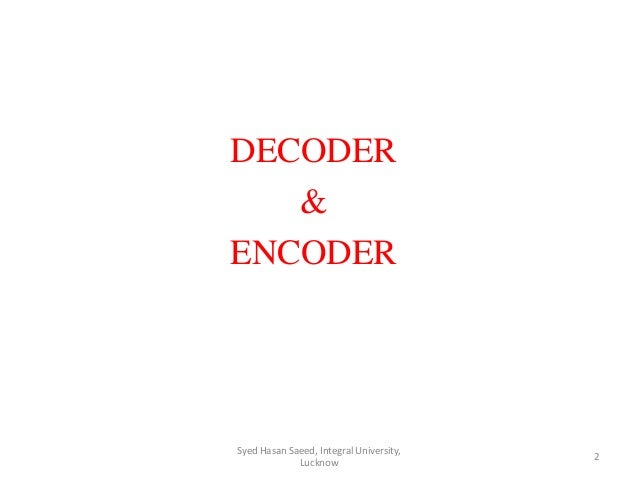 Encoder & Decoder