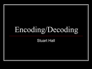 Encoding and Decoding | PPT