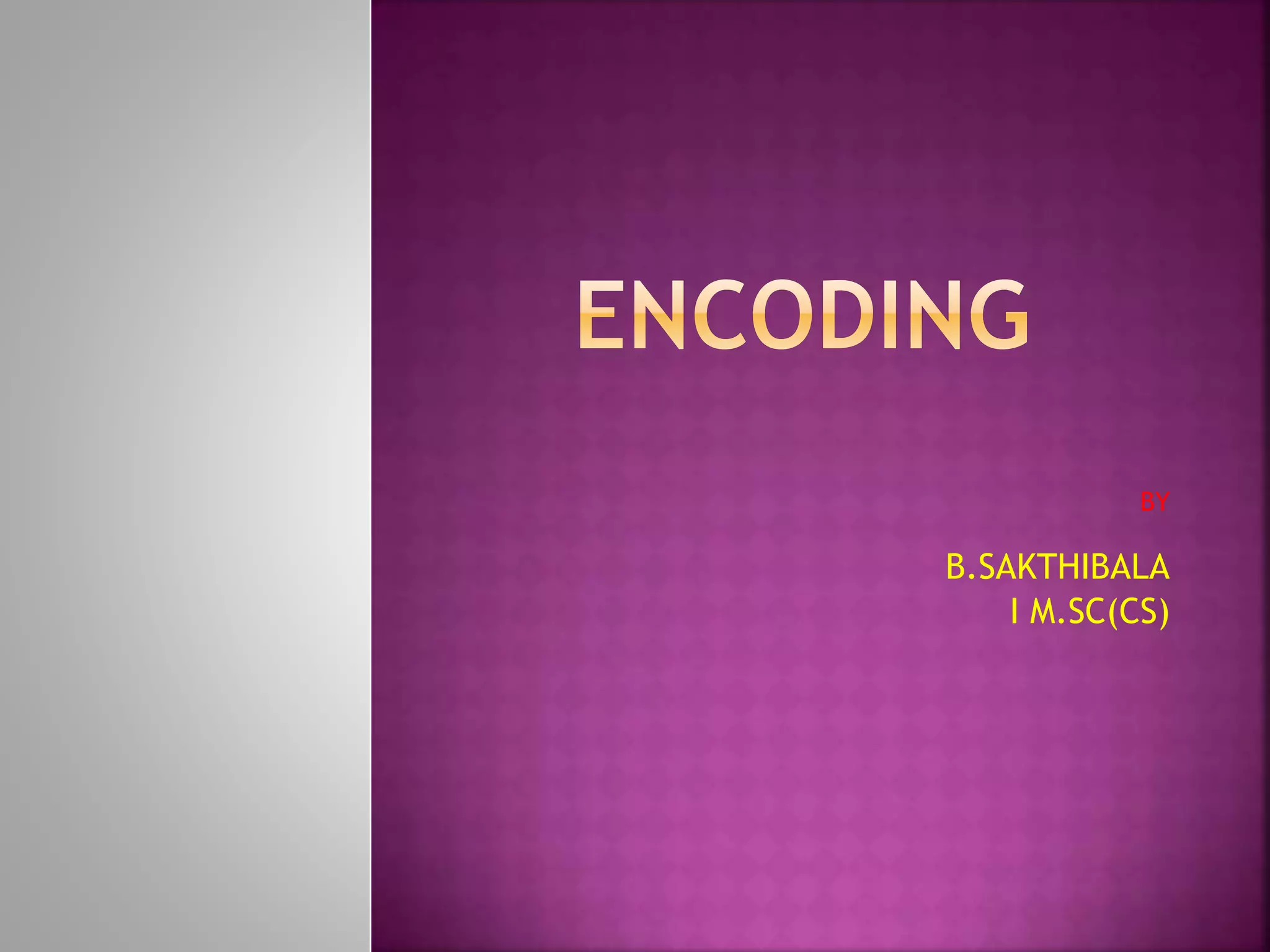 Encoding | PPTX