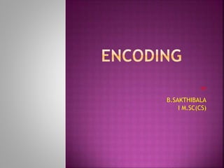 Encoding | PPT