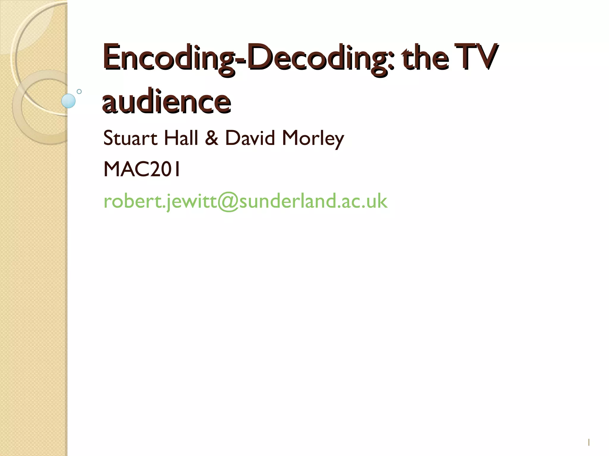 Mac201 Encoding Decoding Lecture Ppt