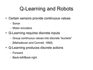 Encoding Robotic Sensor States for Q-Learning using the | PPT