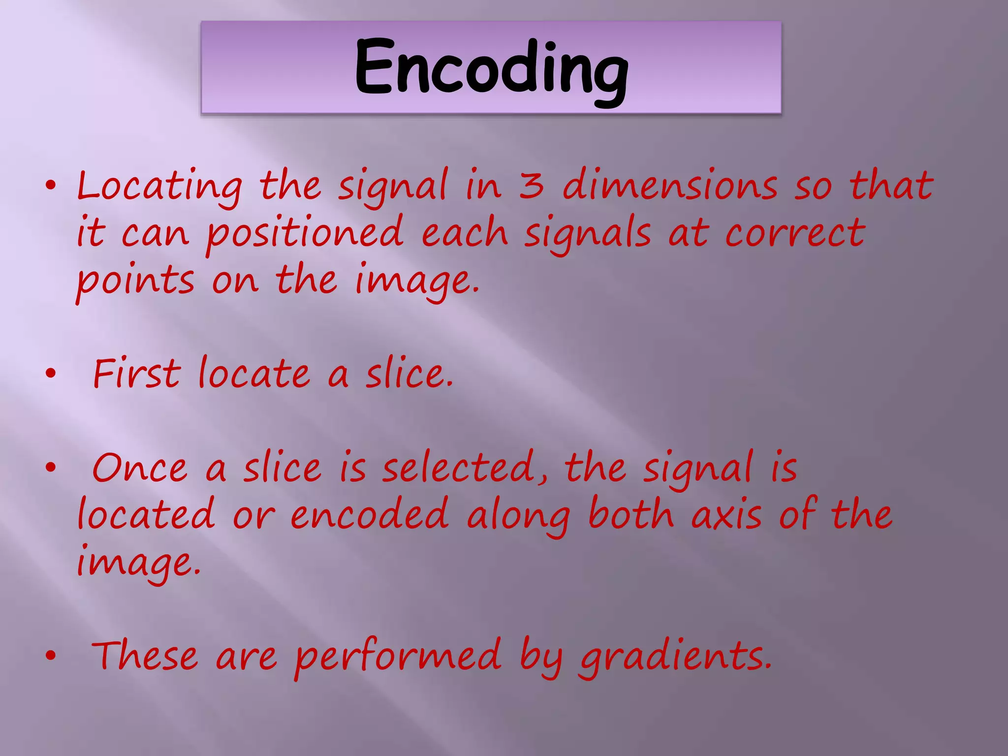 Encoding and image formation | PPTX