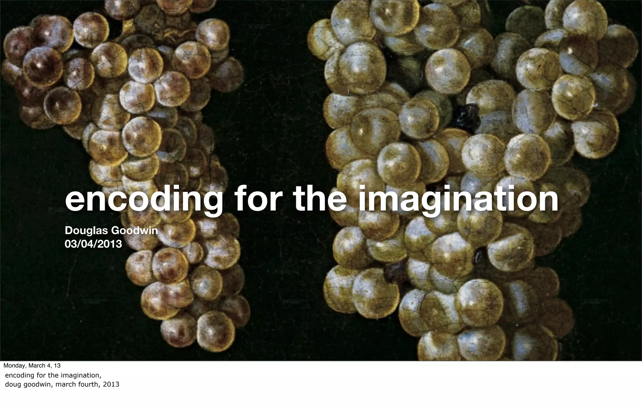 Encoding for the Imagination | PPT