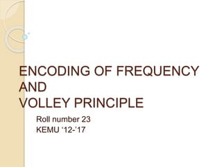 Encoding of frequency and volley theory | PPTX