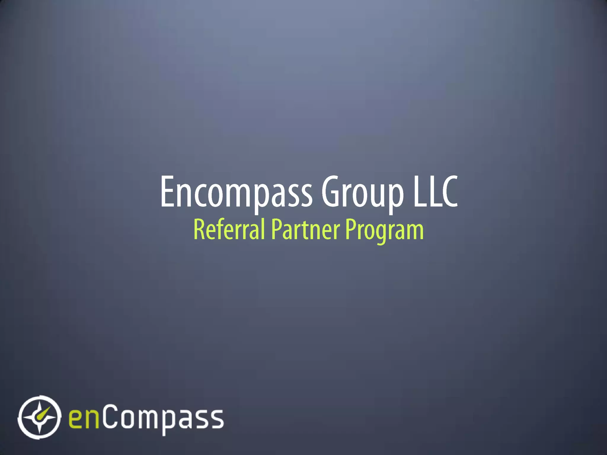 enCompass Referral Partner Program | PPTX