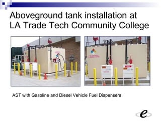 AST and UST Fuel Systems Presentation | PPT