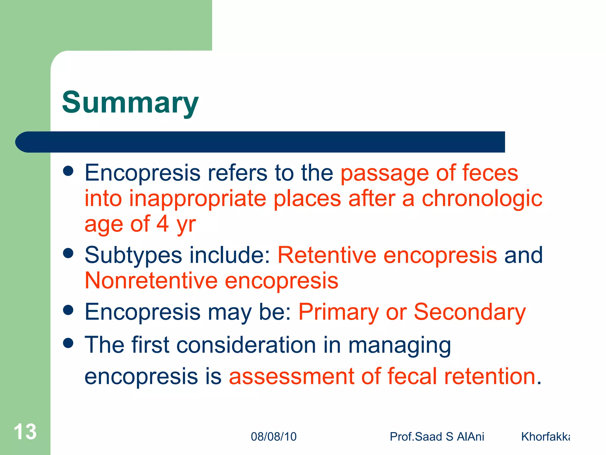 Encopresis | PPT | Digestive Disorders | Diseases and Conditions