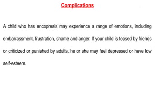 encopresis.pptx topic subject pediatric for bsc nursing student | PPTX