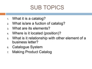 HOW TO MAKE A GOOD CATALOG | PPTX