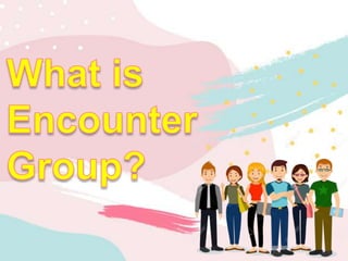 Encounter group | PPTX