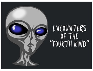 The Fourth Kind Alien